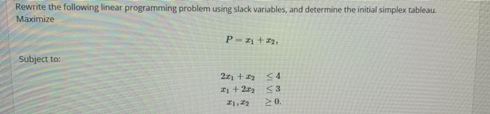 Solved Rewrite the following linear programming problem | Chegg.com