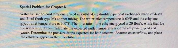 Solved Special Problem for Chapter 8 Water is used to cool | Chegg.com