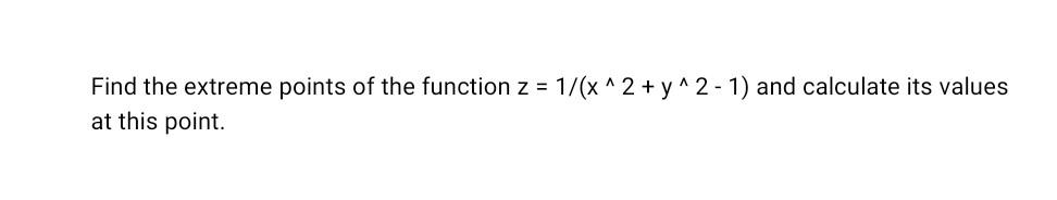 Solved Find the extreme points of the function | Chegg.com