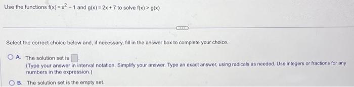 Solved Use the functions f(x)=x2−1 and g(x)=2x+7 to solve | Chegg.com