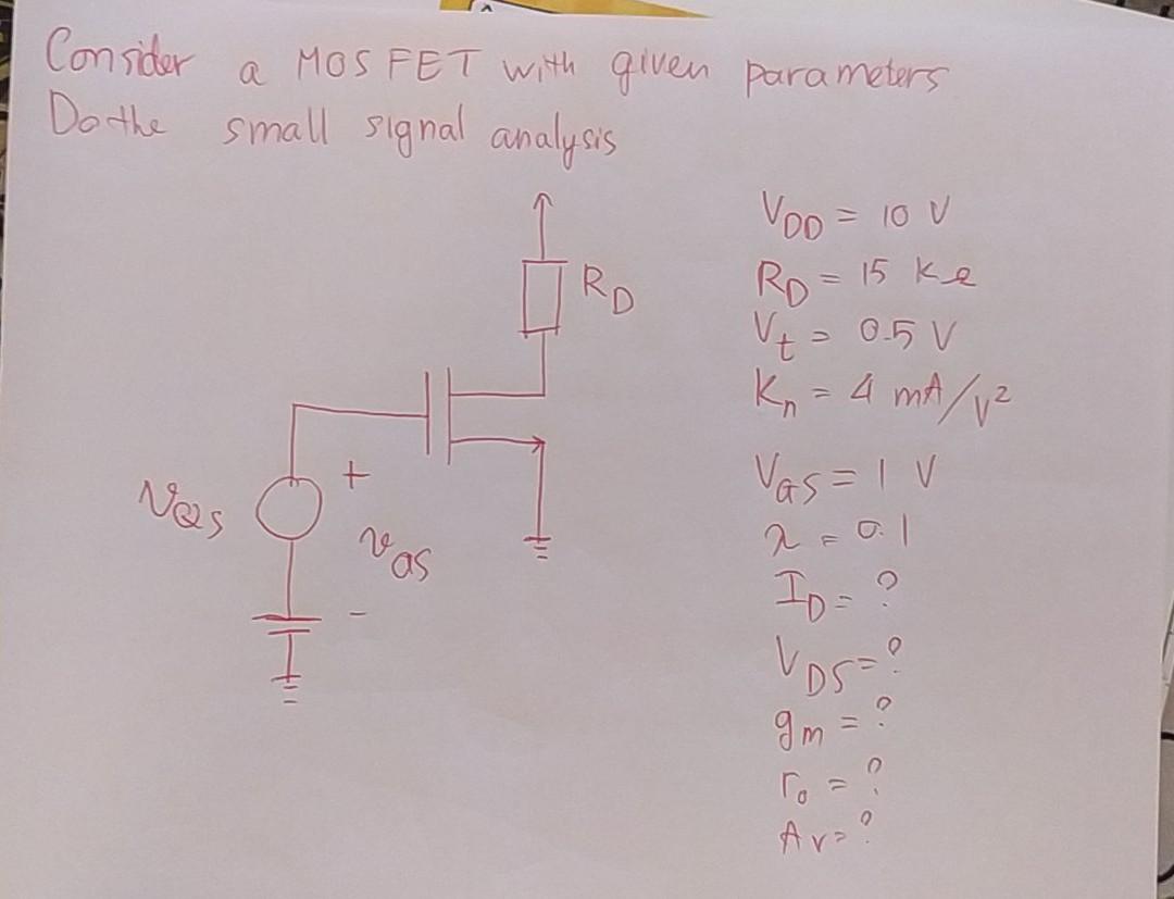 Solved Consider MOSFET with given parameters Do the small | Chegg.com