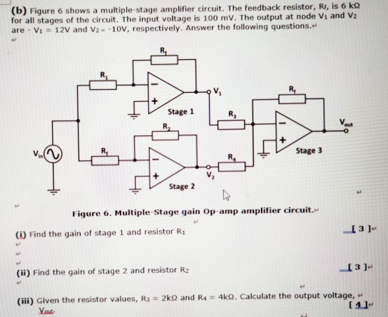 Solved (b) Figure 6 shows a multiple-stage amplifier | Chegg.com