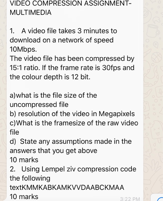 Solved VIDEO COMPRESSION ASSIGNMENT- MULTIMEDIA 1. A video | Chegg.com