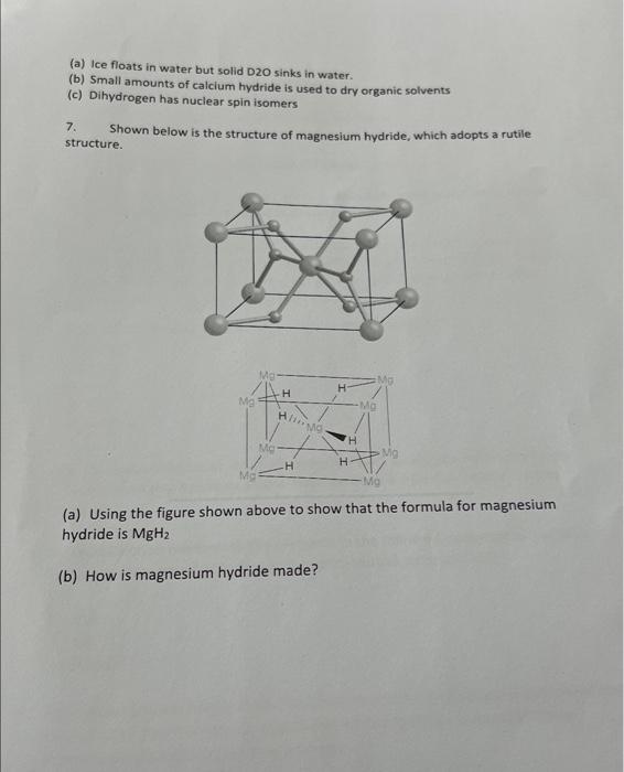Solved (a) Ice floats in water but solid D2O sinks in water. | Chegg.com