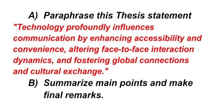 Solved A) Paraphrase this Thesis statement "Technology | Chegg.com