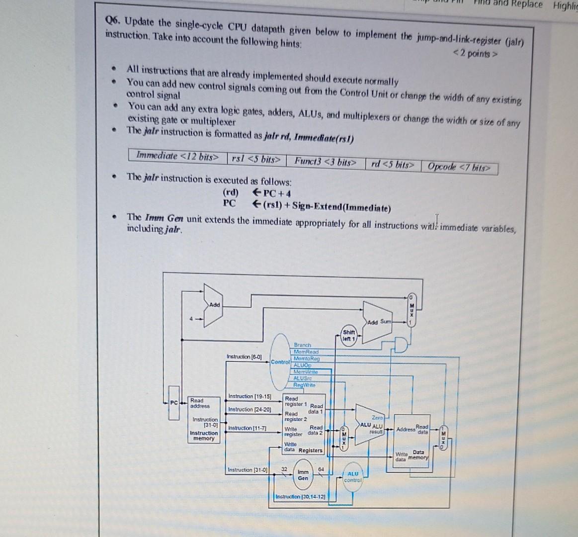 Solved Q6. Update the single-cycle CPU datapath given below | Chegg.com