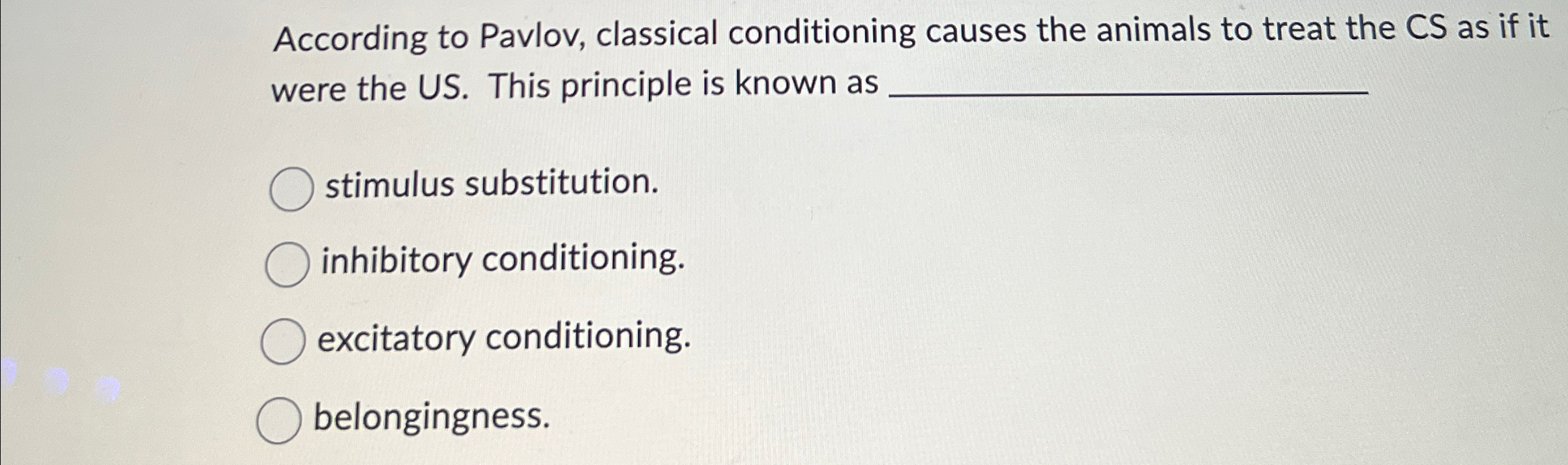 Solved According to Pavlov, classical conditioning causes | Chegg.com