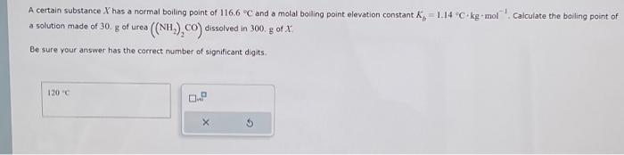 Solved A certain substance X has a normal boiling point of | Chegg.com