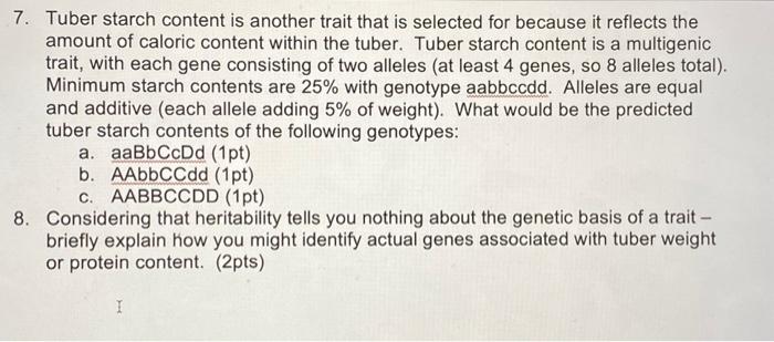 Solved 7. Tuber starch content is another trait that is | Chegg.com