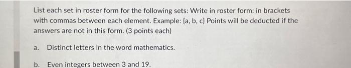 Solved List each set in roster form for the following sets: | Chegg.com