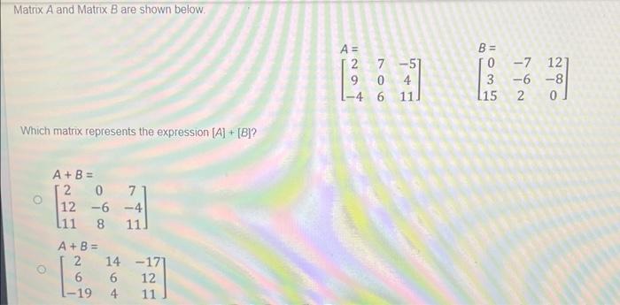 Solved matrix A and B are shown below.which matrix | Chegg.com