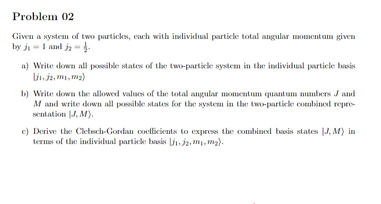 Solved Problem 02Given a system of two particles, each with | Chegg.com
