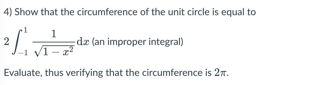 Solved Show that the circumference of the unit circle is | Chegg.com
