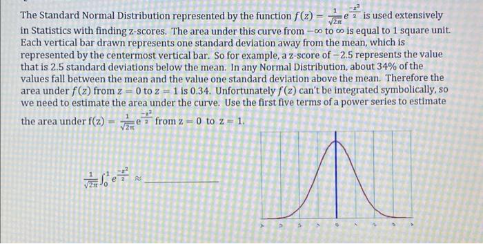 Solved 2 The Standard Normal Distribution represented by the | Chegg.com