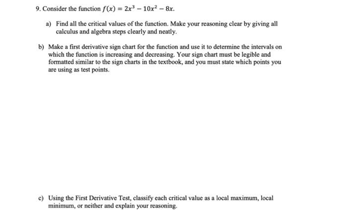 Solved 9. Consider the function f(x)=2x3−10x2−8x. a) Find | Chegg.com