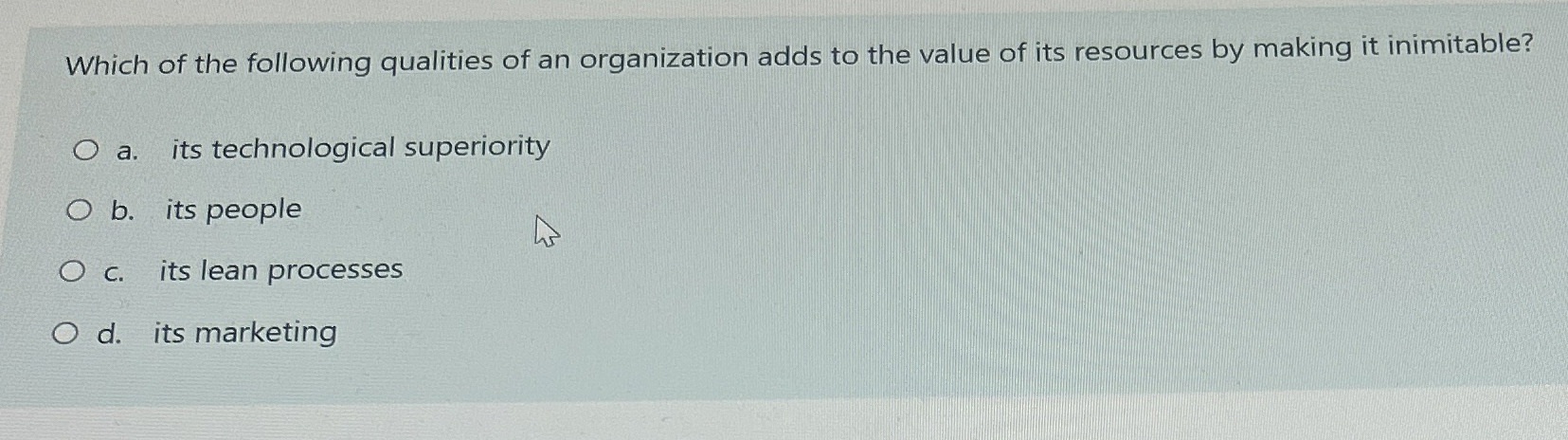 Solved Which of the following qualities of an organization | Chegg.com