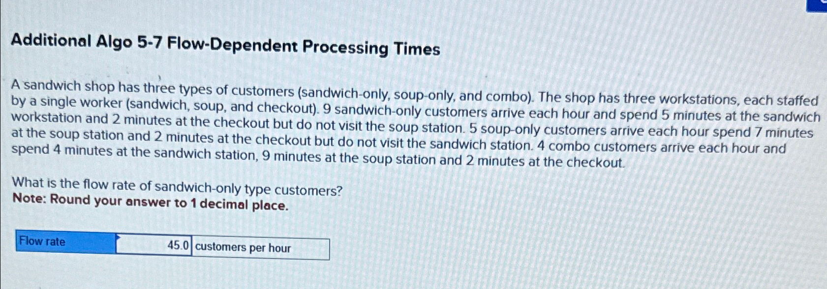 Solved Additional Algo 5-7 ﻿Flow-Dependent Processing TimesA | Chegg.com