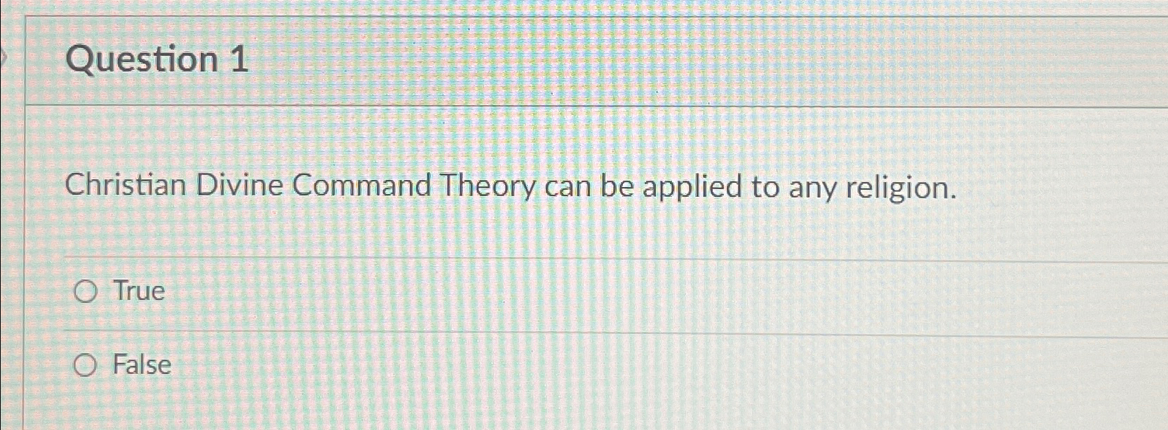 Solved Question 1Christian Divine Command Theory can be | Chegg.com