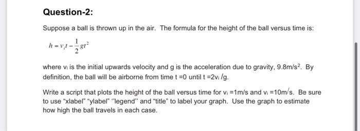 Solved Suppose a ball is thrown up in the air. The formula | Chegg.com