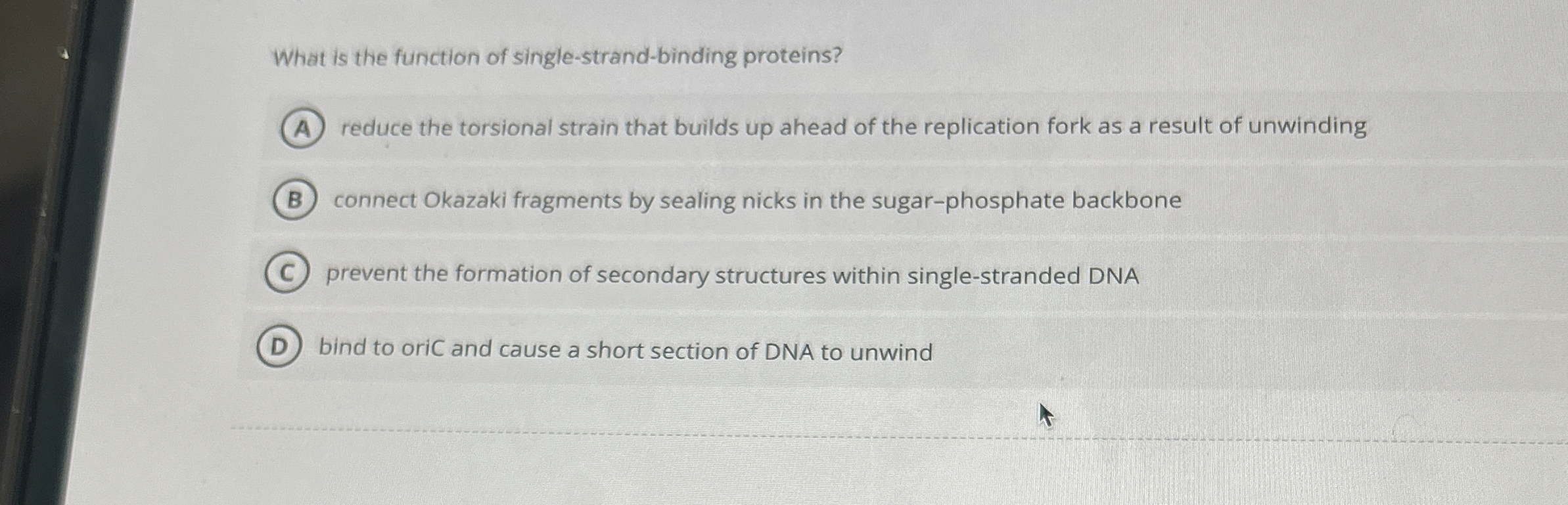 Solved What is the function of single-strand-binding | Chegg.com