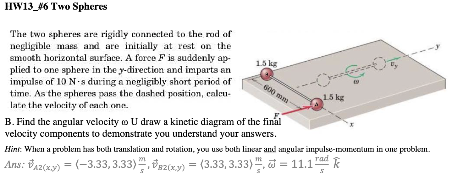 Solved two spheres are rigidly connected to the rod of | Chegg.com