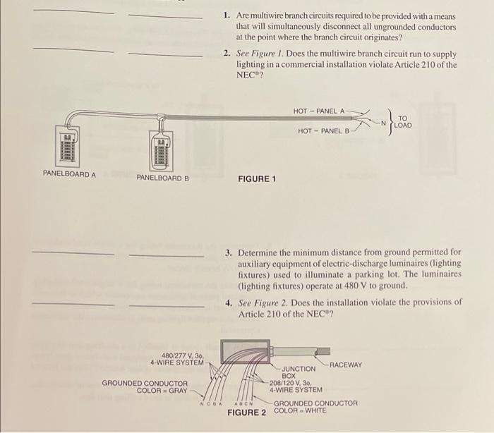 Solved 1. Are multiwire branch circuits required to be | Chegg.com