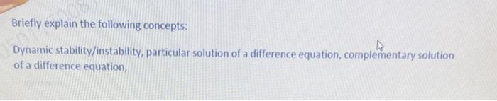 Solved Briefly explain the following concepts: Dynamic | Chegg.com