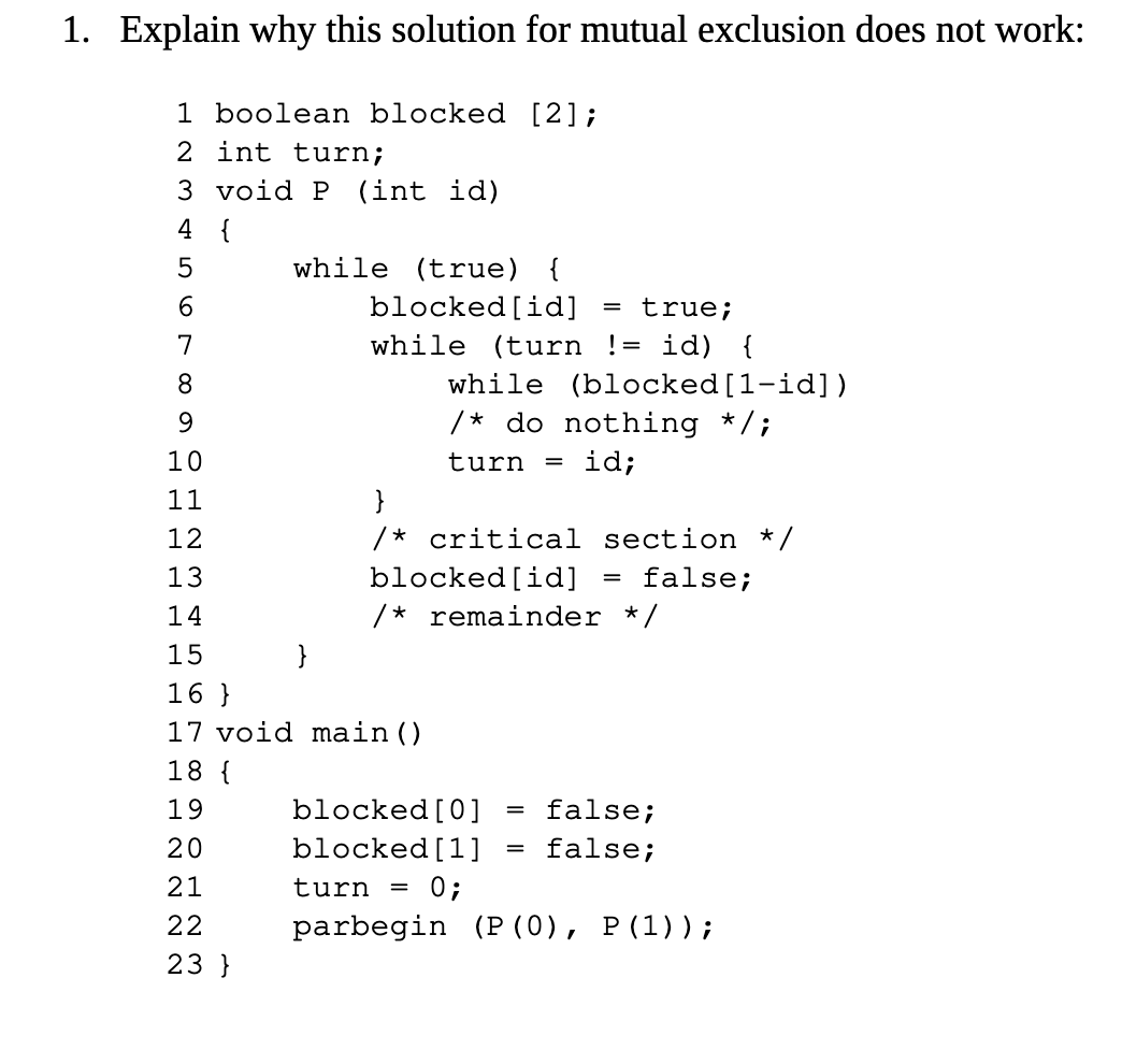 Solved 1. ﻿Explain why this solution for mutual exclusion | Chegg.com