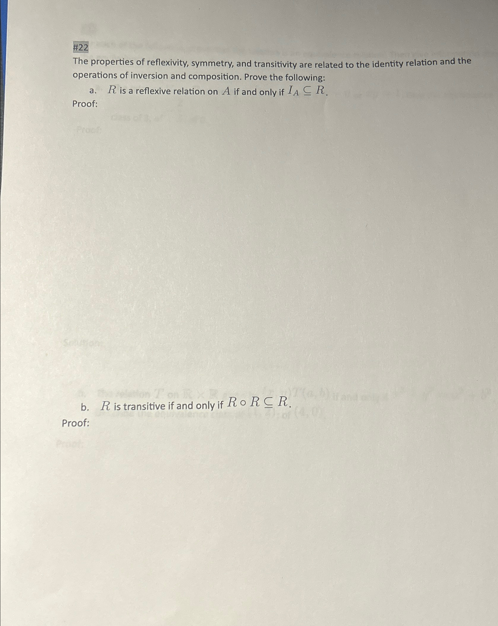 Solved #22The properties of reflexivity, symmetry, and | Chegg.com