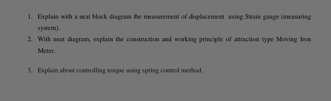 Solved 1. Explain with a neat block diagram the measurement | Chegg.com
