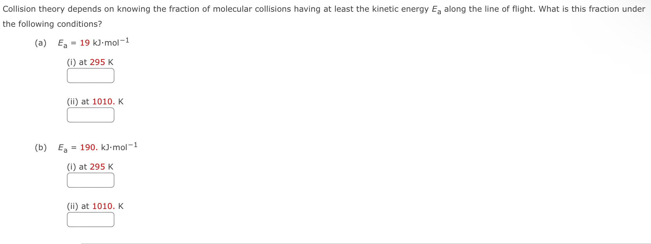 Solved Collision theory depends on knowing the fraction of | Chegg.com