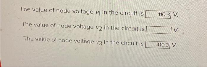 The value of node voltage in the circuit is The value | Chegg.com