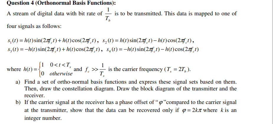 Question 4 (Orthonormal Basis Functions):A stream of | Chegg.com