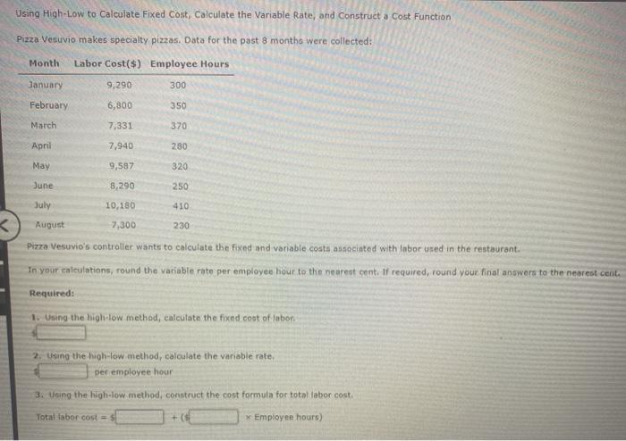 Solved Using High-Low to Calculate Fixed Cost Calculate the | Chegg.com