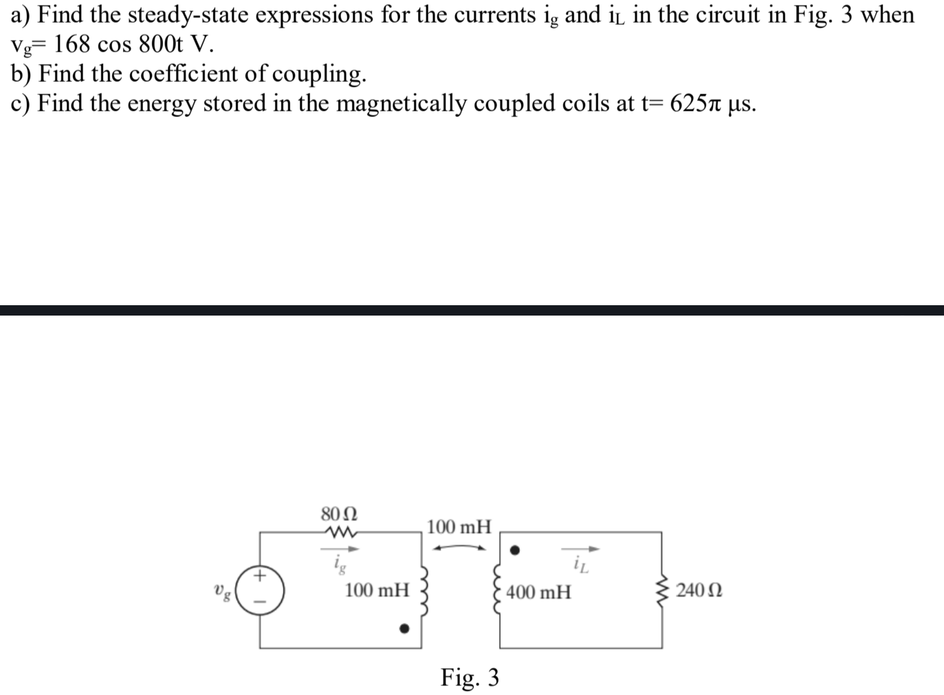 Solved a) ﻿Find the steady-state expressions for the | Chegg.com
