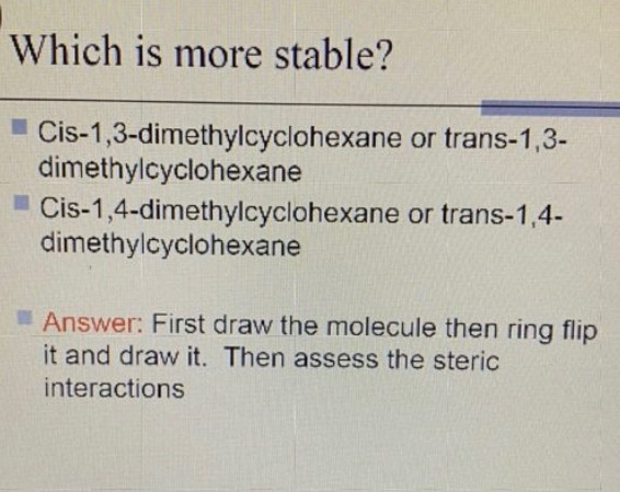 Solved Which is more stable? Cis-1,3-dimethylcyclohexane or | Chegg.com
