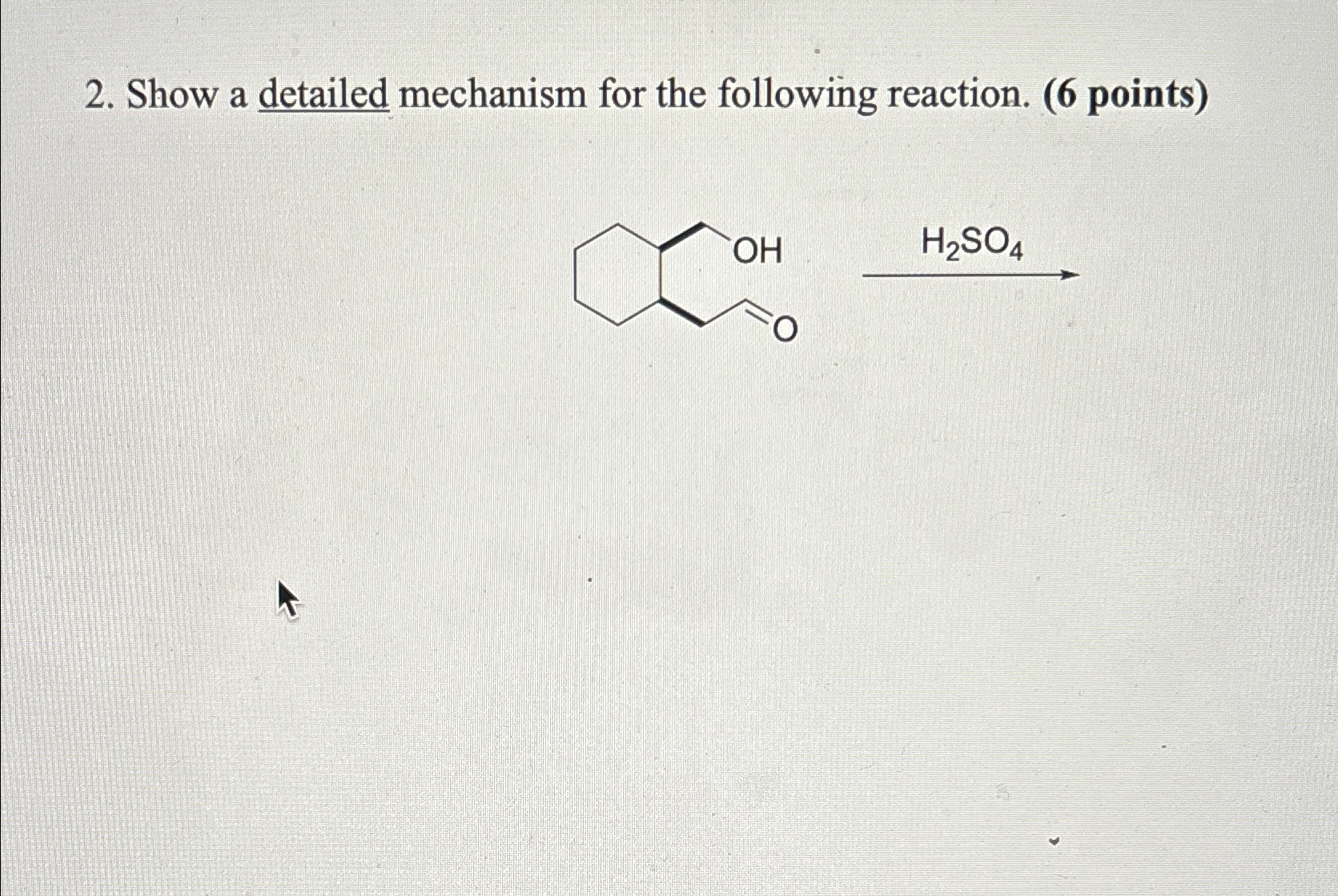 Solved Show a detailed mechanism for the following reaction. | Chegg.com