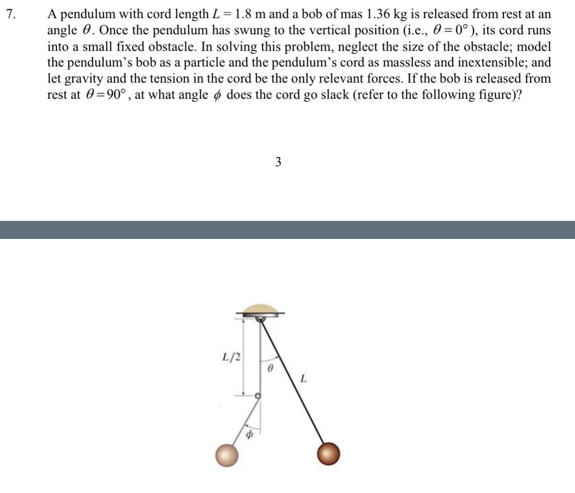 Solved A pendulum with cord length L=1.8m ﻿and a bob of mas | Chegg.com