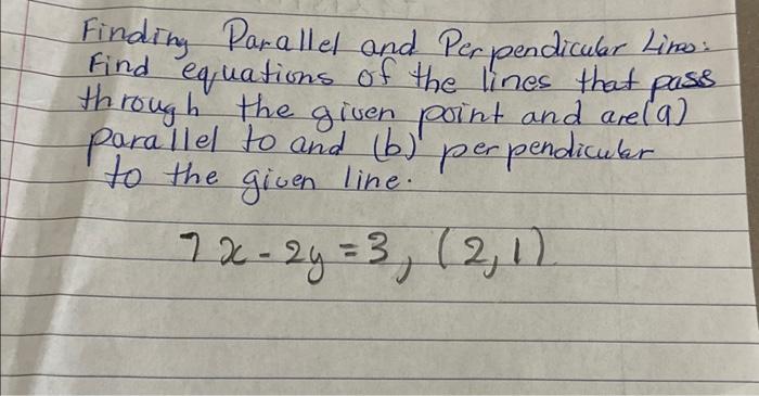 Solved Finding Parallel and Perpendicular Lines: Find | Chegg.com