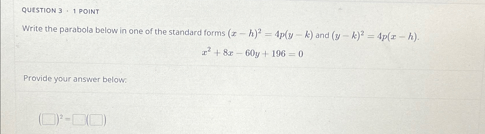 Solved QUESTION 3*1 ﻿POINTWrite the parabola below in one of | Chegg.com