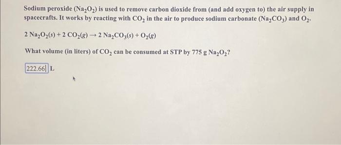Solved Sodium peroxide (Na2O2) is used to remove carbon | Chegg.com
