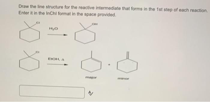 Solved Draw the line structure for the reactive intermediate | Chegg.com