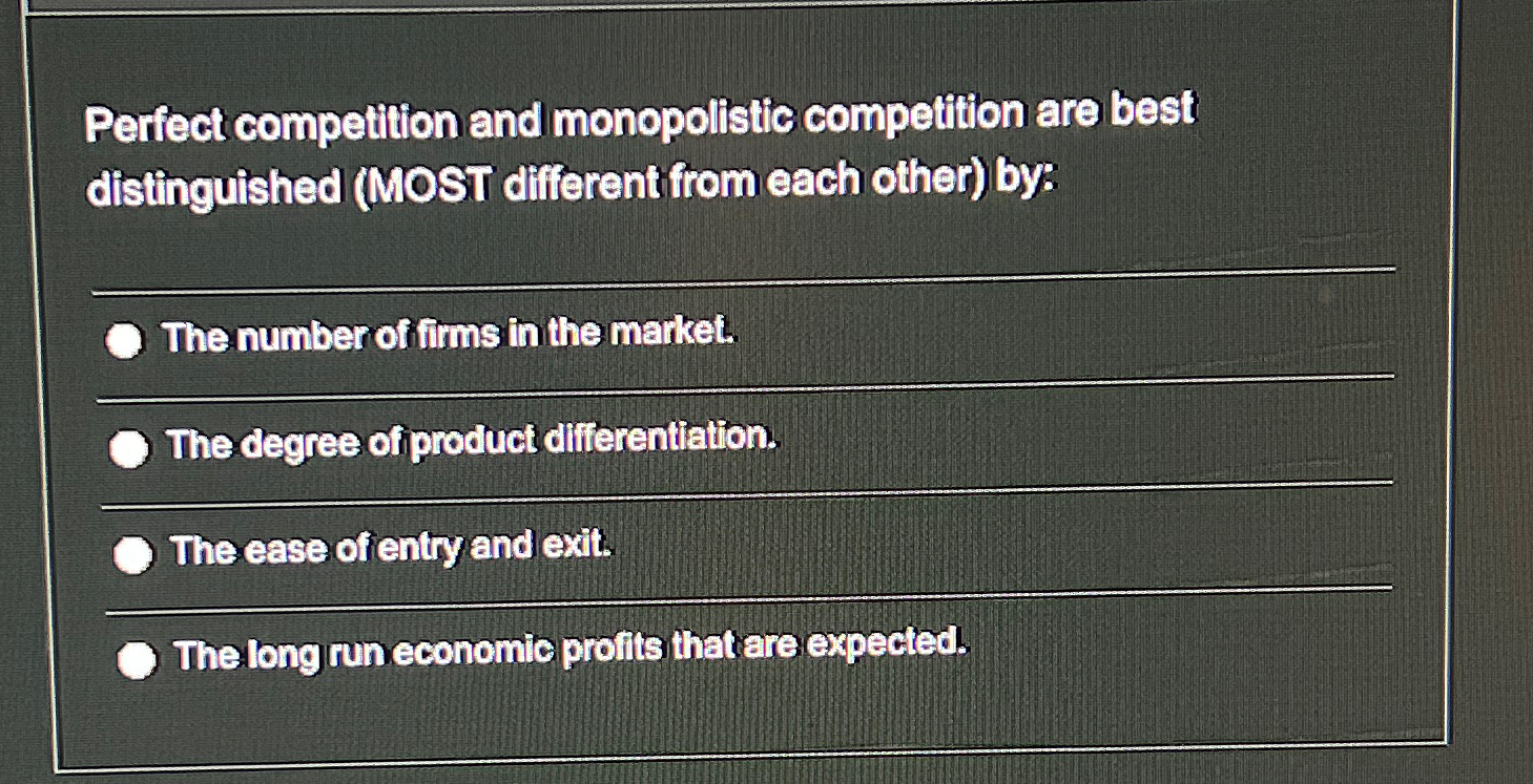 Solved Perfect competition and monopolistic compelition are | Chegg.com