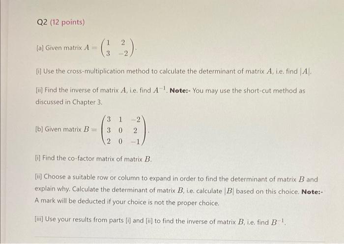 Solved [a] Given matrix A=(132−2). [i] Use the | Chegg.com