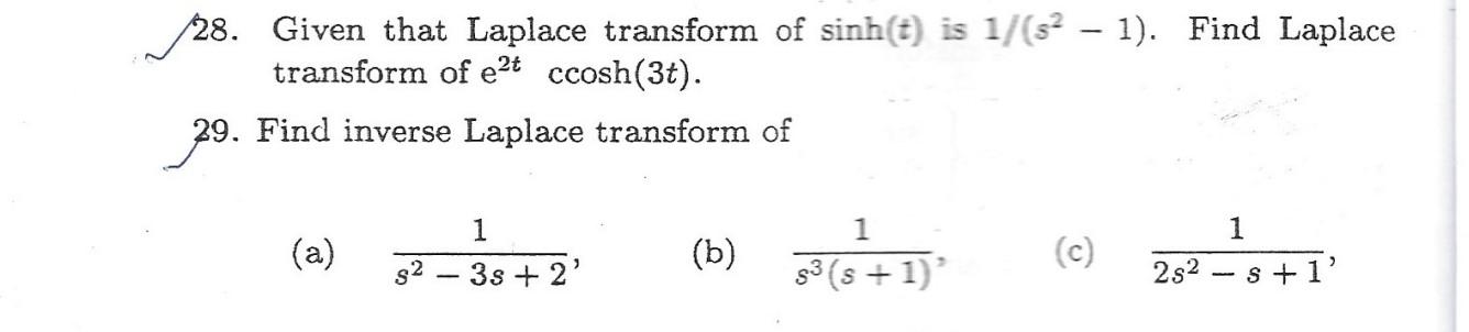 Solved 28. Given that Laplace transform of sinh(t) is | Chegg.com