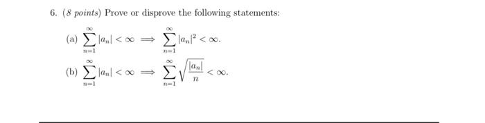 Solved 6. ( 8 points) Prove or disprove the following | Chegg.com
