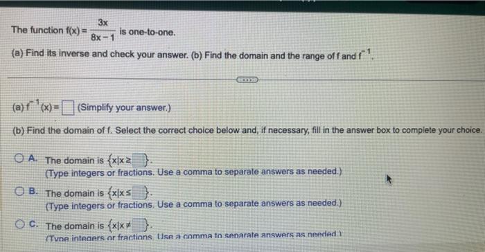 Solved The function f(x)=8x−13x is one-to-one. (a) Find its | Chegg.com