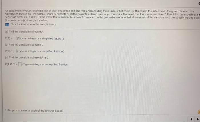 Solved An experiment involves tossing a pair of dice, one | Chegg.com