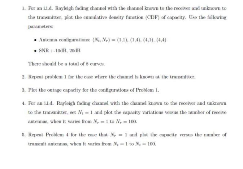 1. For an i.i.d. Rayleigh fading channel with the | Chegg.com