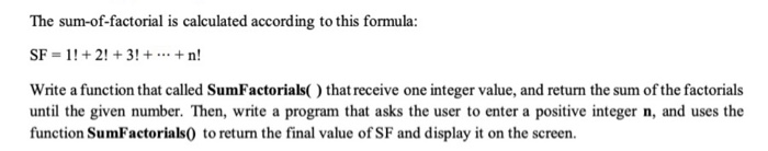 Solved The sum-of-factorial is calculated according to this | Chegg.com